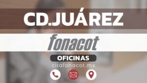 Oficinas FONACOT en Cd Juarez - Cerca de ti